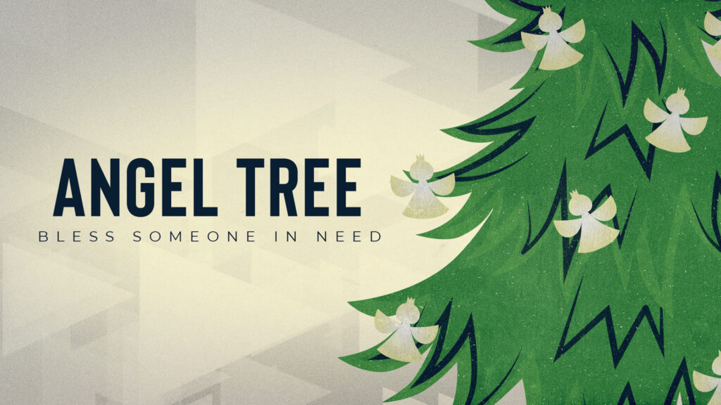 Angel Tree Campaign - Fountain of Life Church and Preschool